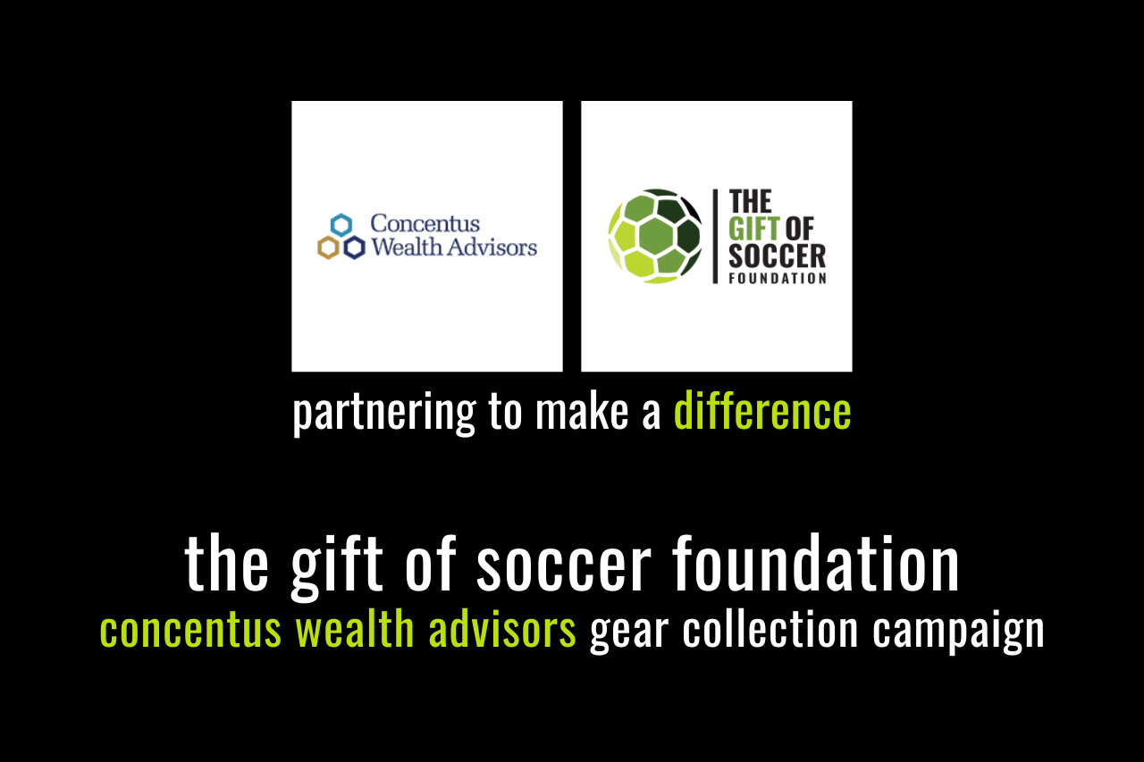 Concentus Wealth Advisors GOS Collection - The Gift of Soccer Foundation